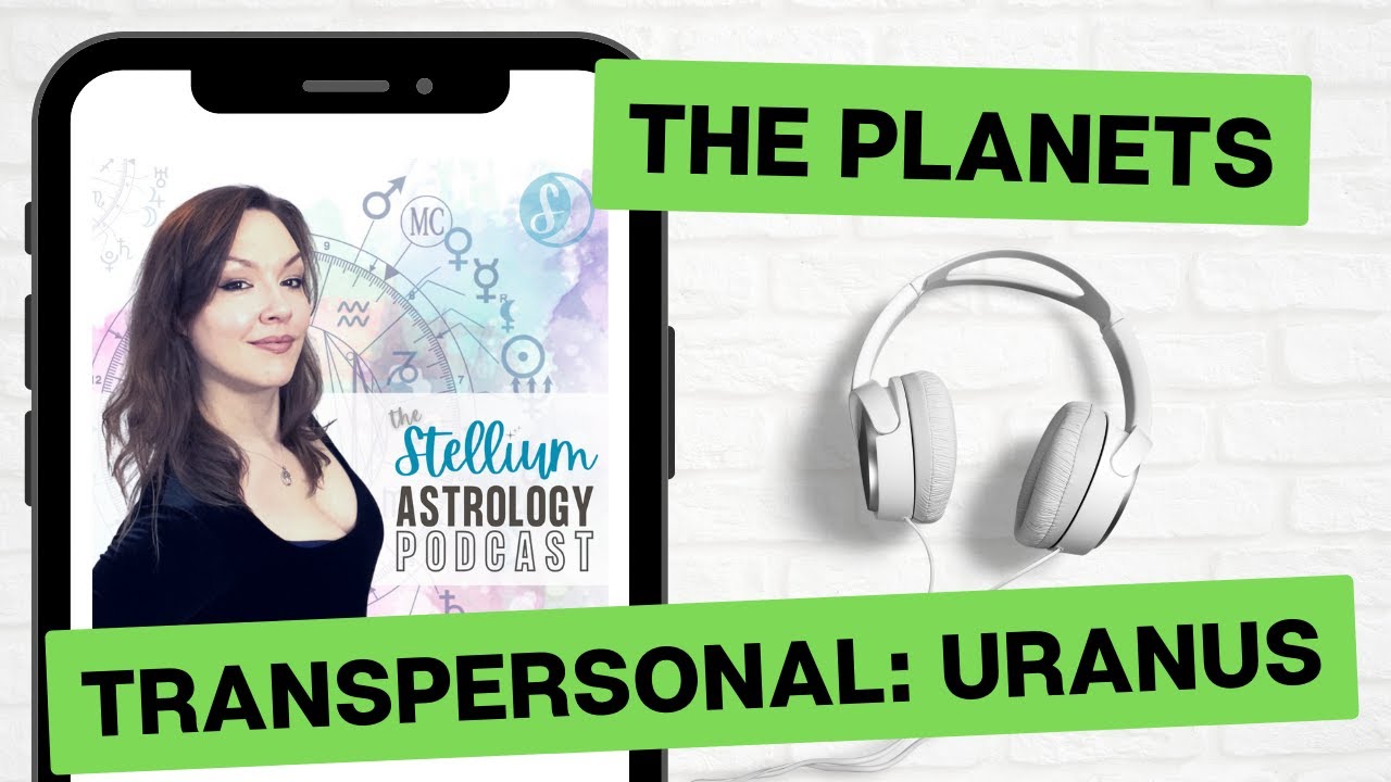Episode 033 | The Transpersonal Planets: Uranus - YouTube