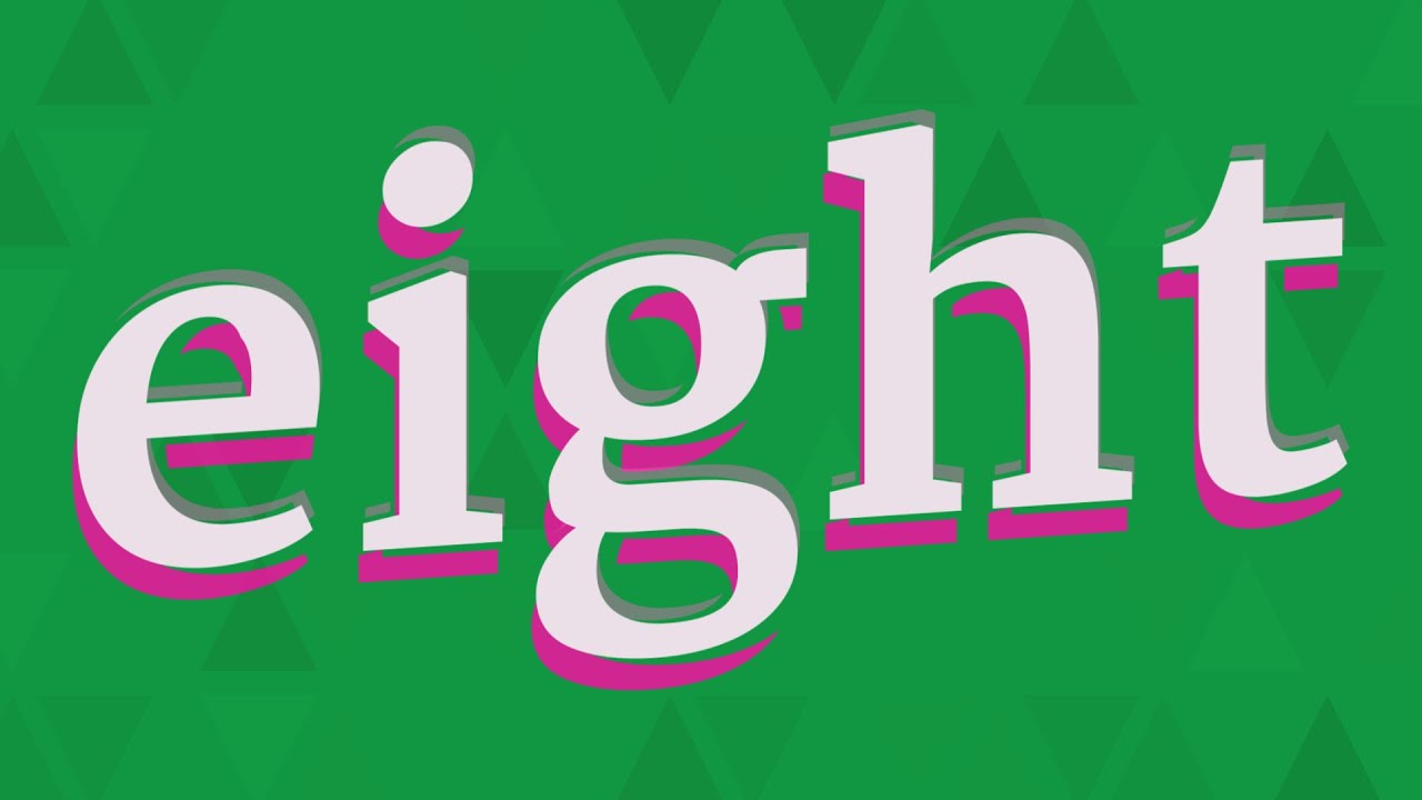 EIGHT Pronunciation How To Pronounce EIGHT YouTube eight-pronunciation-how-to-pronounce-eight-youtube