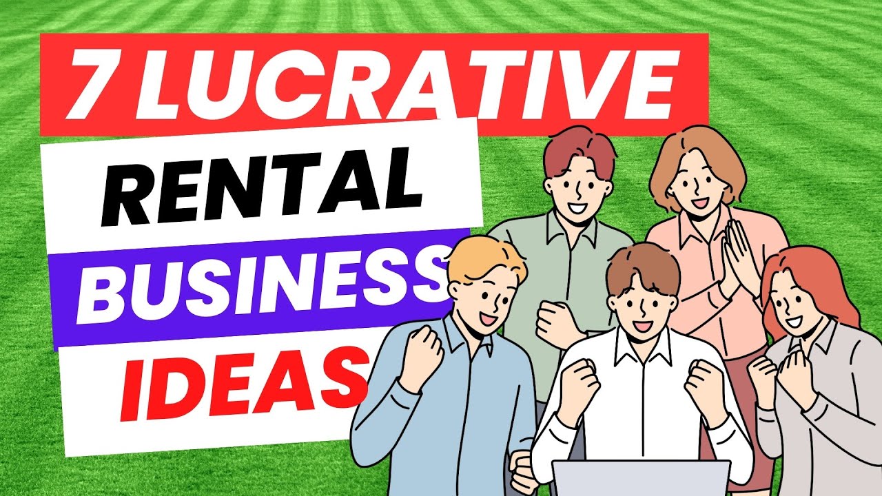7 Lucrative Rental Business Ideas for Passive Income - YouTube