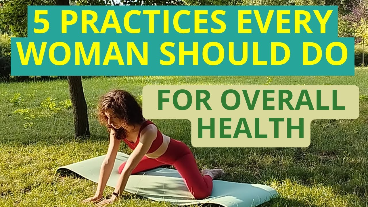 5 Excellent Practices For Women Health | Health Tips For Everyone ...