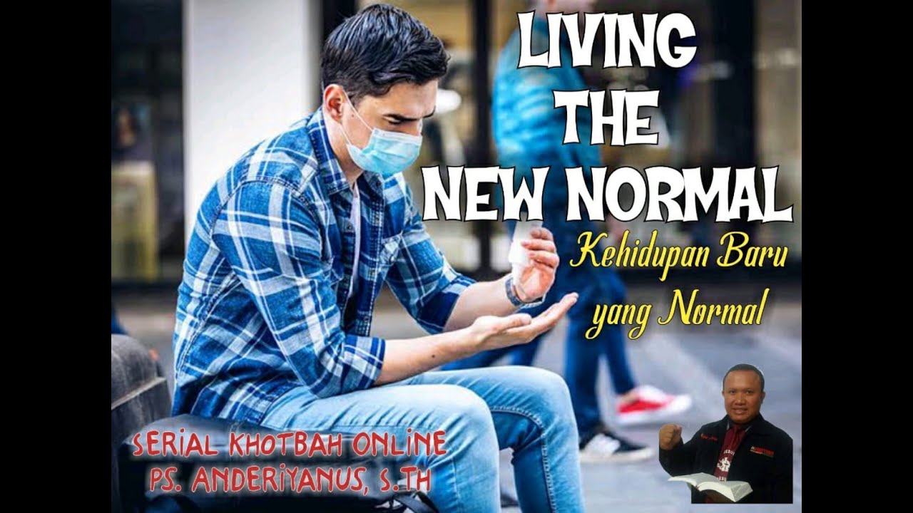 LIVING THE NEW NORMAL - YouTube