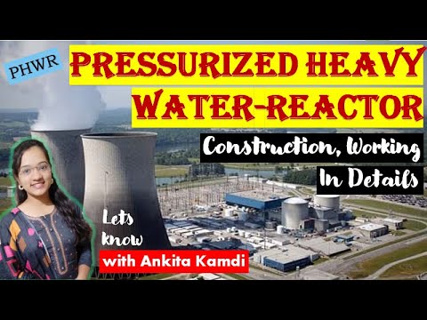 Pressurized Heavy Water Reactor || PHWR || What is Criticality ? || In ...
