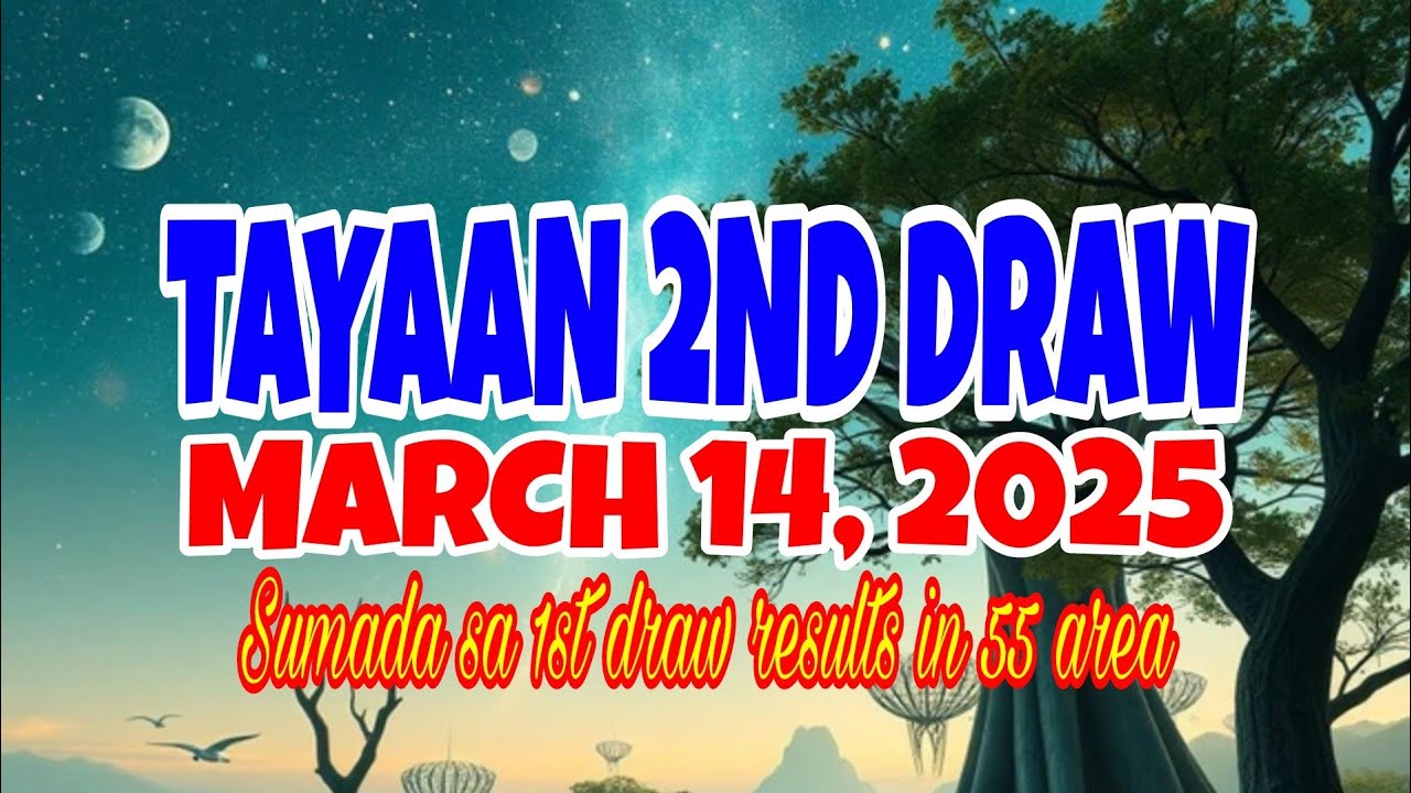 STL TAYAAN 2ND DRAW (MARCH 14, 2025) SUMADA SA 1ST DRAW RESULTS IN 55 ...