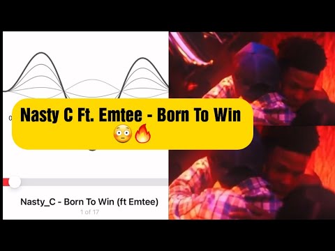 Nasty C Ft. Emtee - Born To Win (Snippet)😳🔥 - YouTube