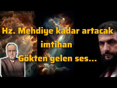 Hz Mehdi den hemen önce gökten gelecek ses nedir? 