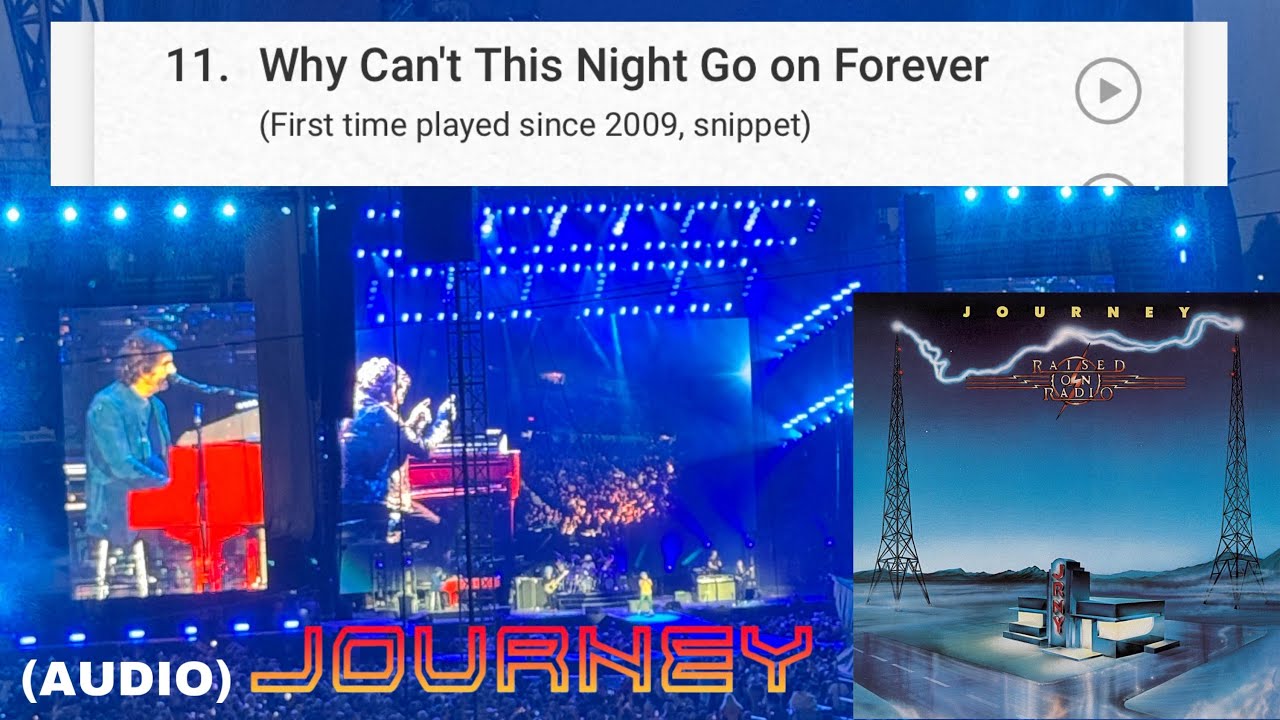 Journey LIVE 2024 - Why Can't This Night Go On Forever (First Time Live ...