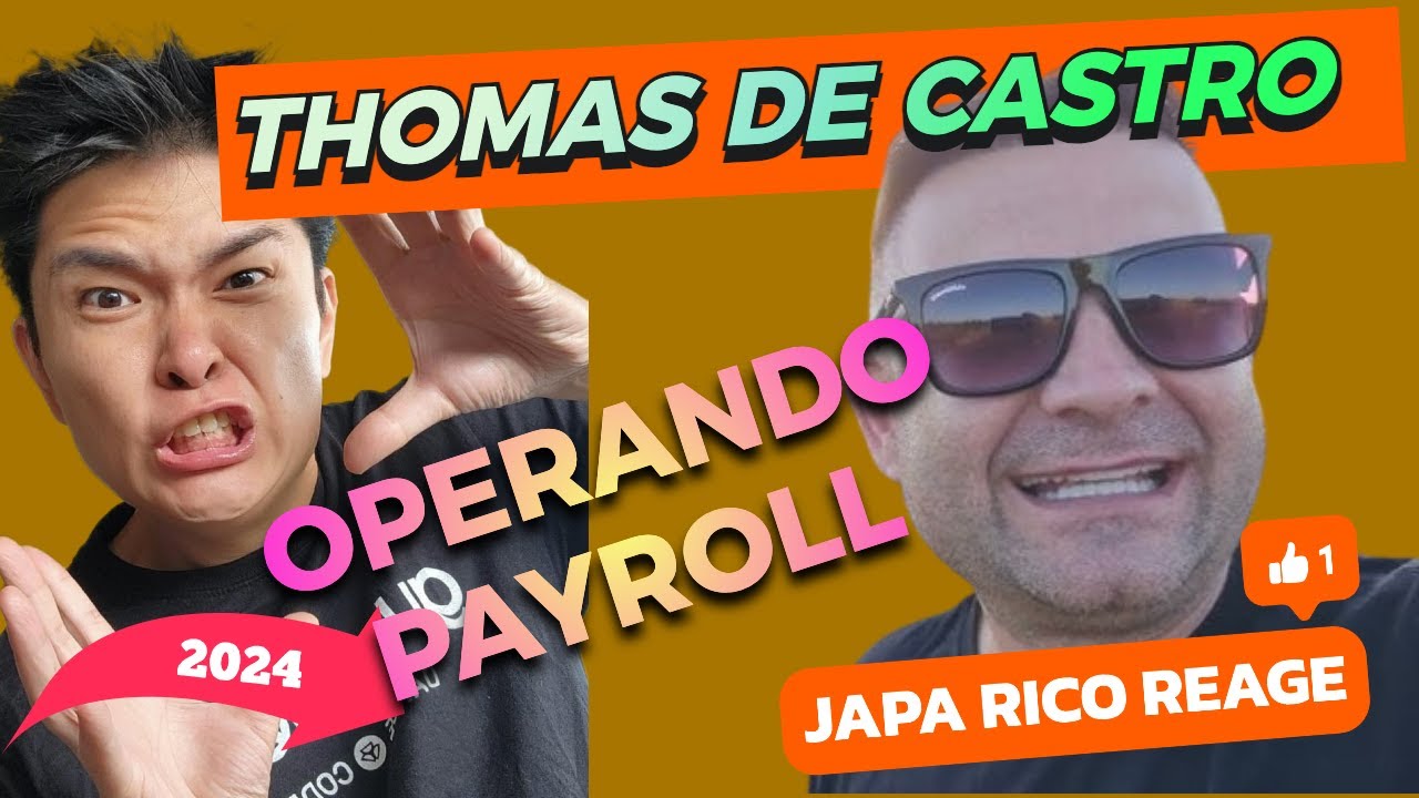 JAPA RICO REAGE A THOMAS DE CASTRO: ESTRATÉGIA PARA OPERAR PAYROLL COM ...