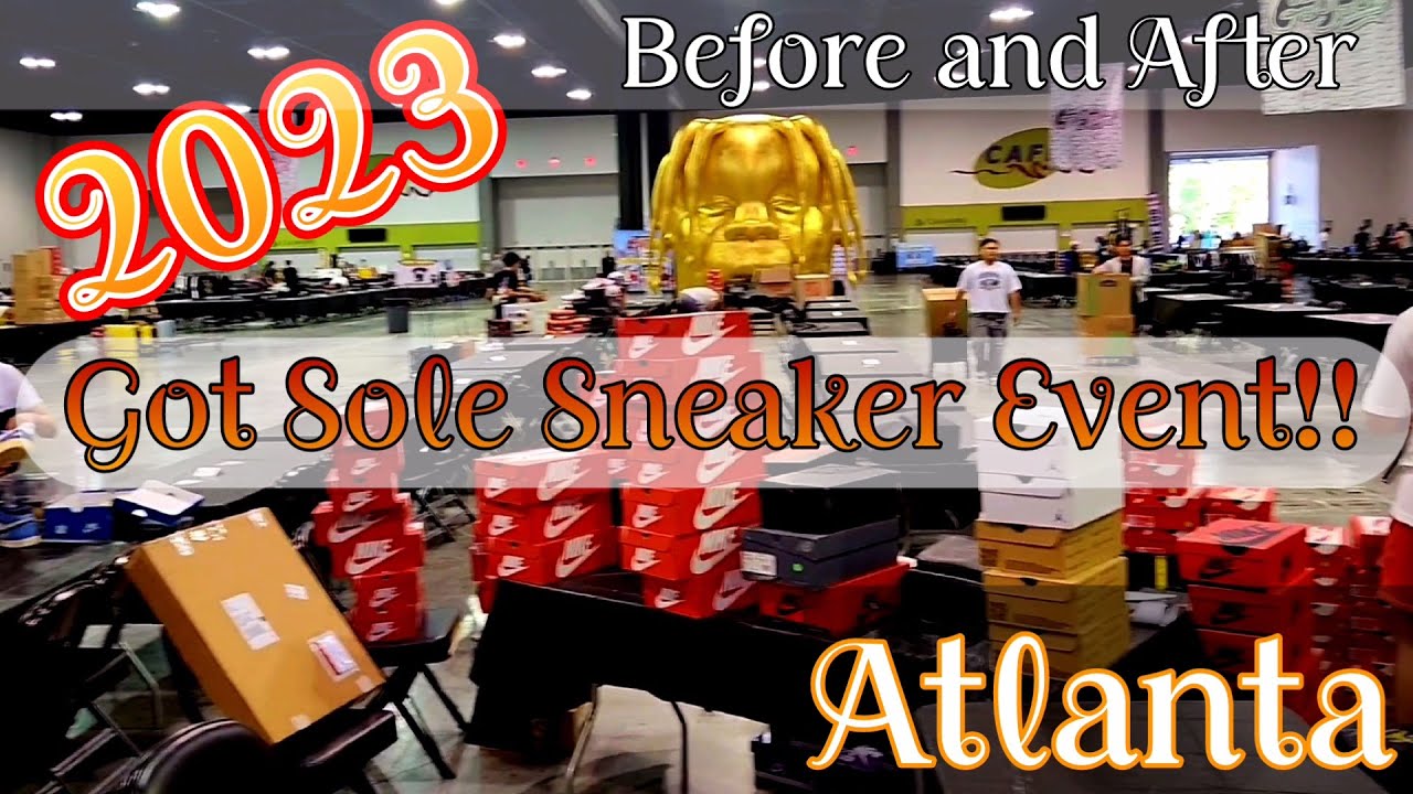 *Behind the Scenes *GOT SOLE ATLANTA 2023* On Feet! BEFORE AND AFTER ...
