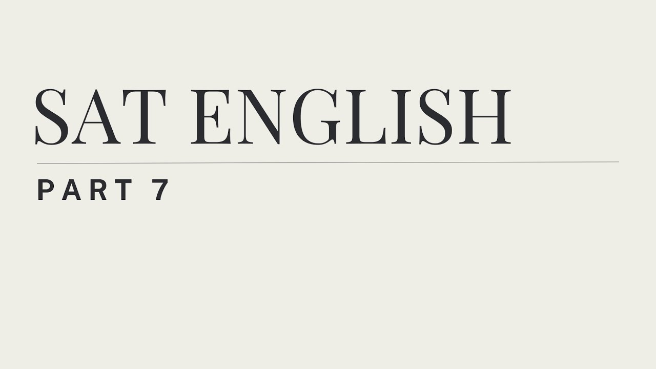 SAT ENGLISH | PART 7 - YouTube