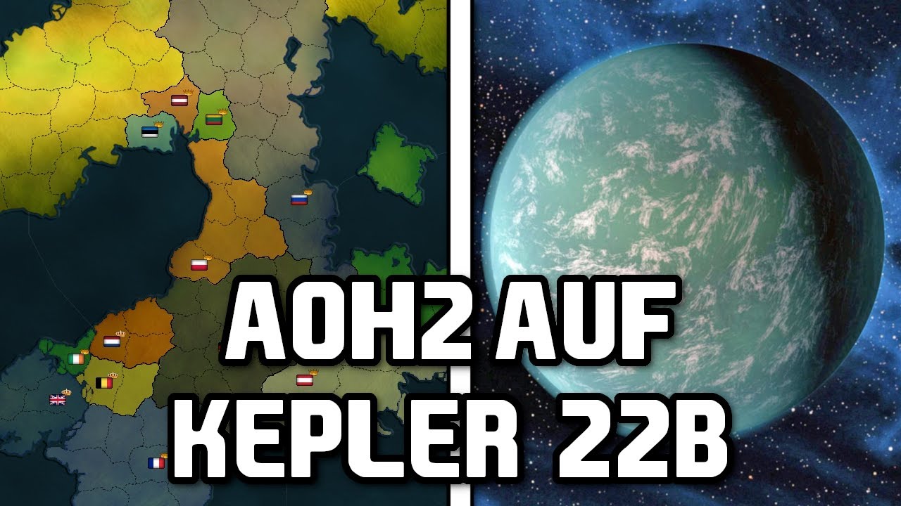 AOH2, ABER AUF EINEM ANDEREN PLANETEN (KEPLER-22B) | AGE OF HISTORY 2 ...