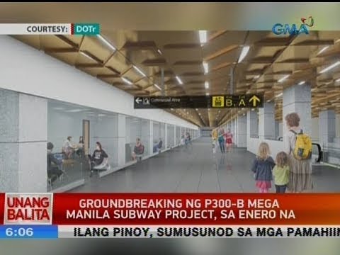 UB: Groundbreaking ng P300-B Mega Manila Subway Project, sa Enero na ...