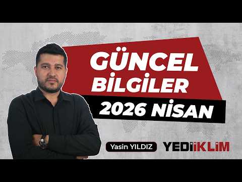 2026 NİSAN AYI GÜNCEL BİLGİLER - Yasin YILDIZ
