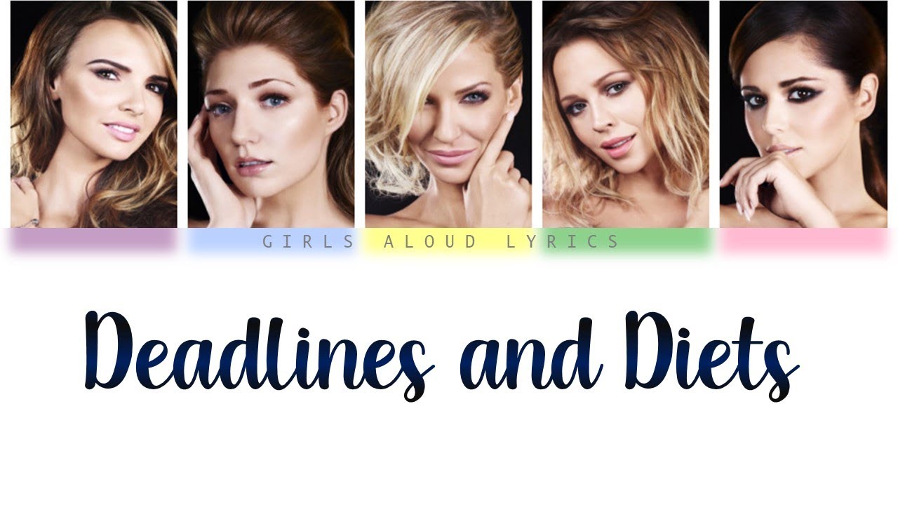 Girls Aloud - Deadlines & Diets (Color Coded lyrics) - YouTube