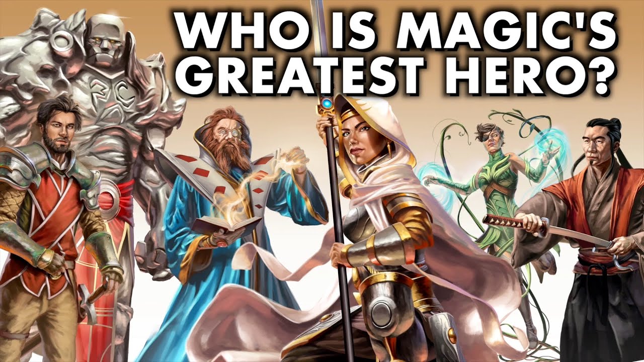 Who Is The Greatest Hero Of Magic: The Gathering? - YouTube
