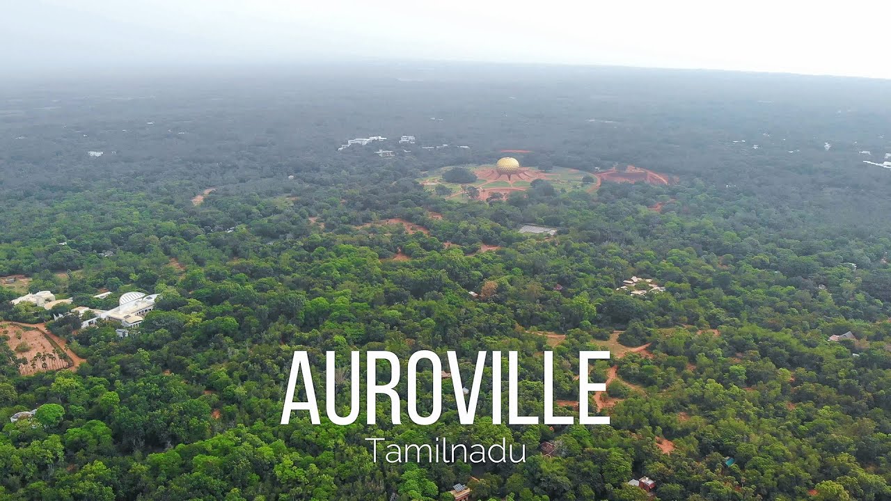 Auroville | Aerial | 4K - YouTube