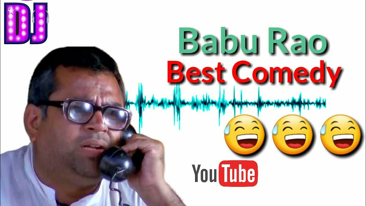 Babu Rao Best Comedy Dj Remix Song Babu Rao - YouTube