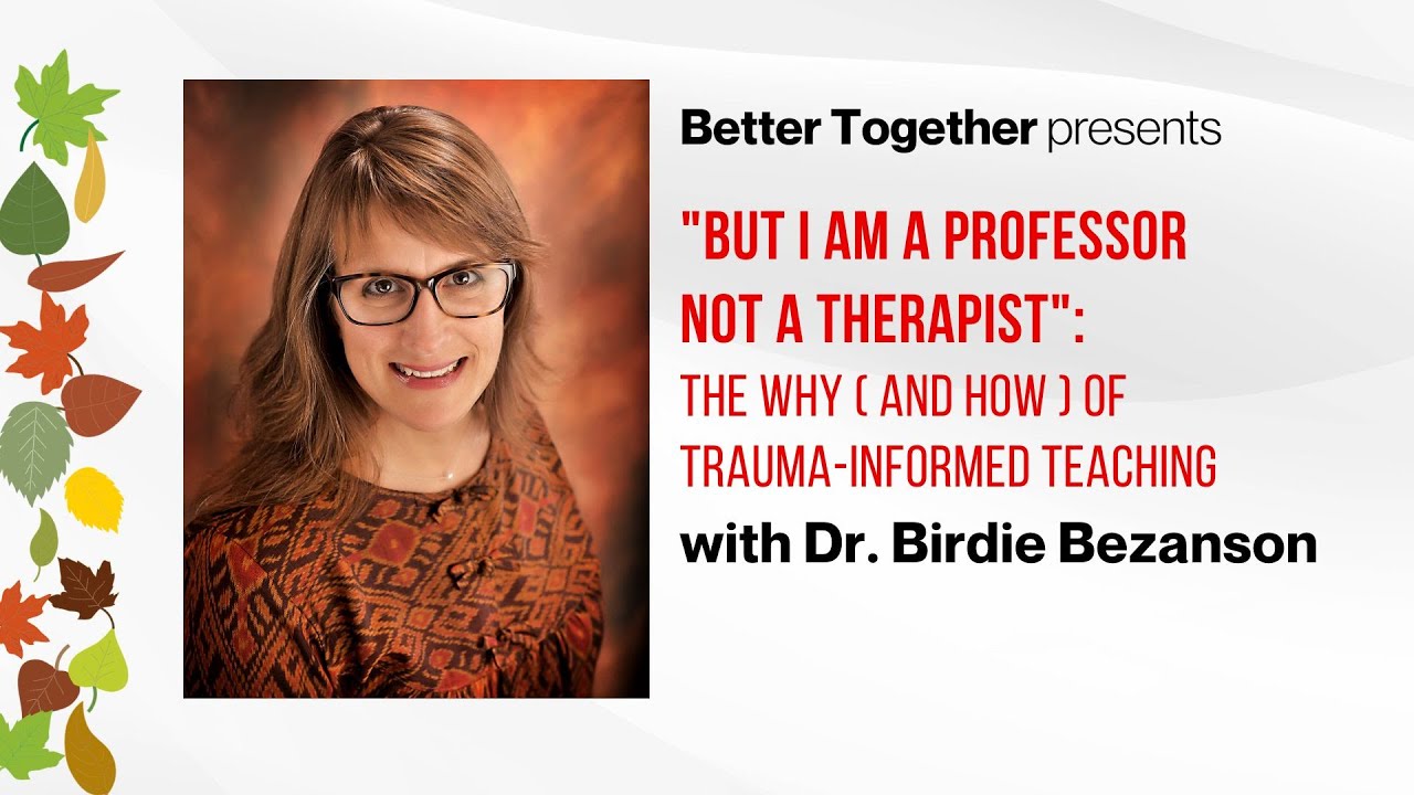 "But I'm a Professor, Not a Therapist": the Why (and How) of Trauma ...