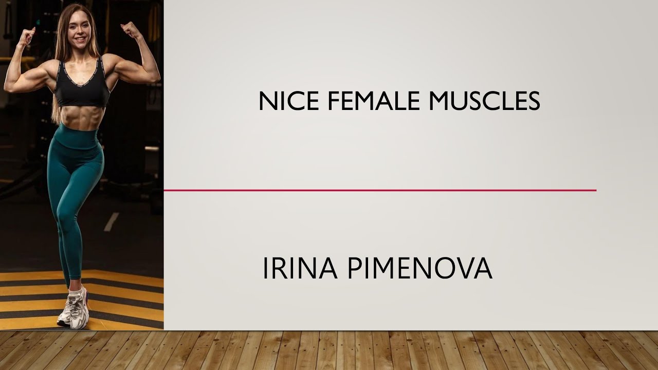 Nice Female Muscles - Irina Pimenova - YouTube