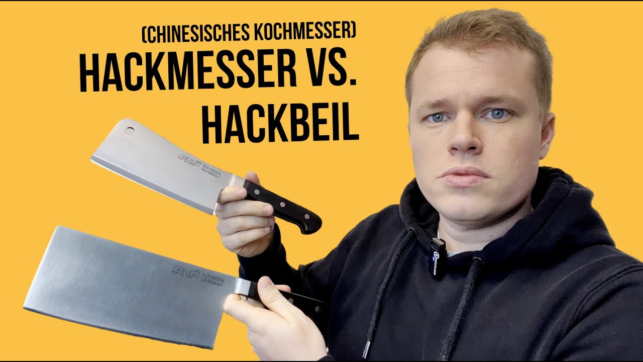 Hackmesser (chinesisches Kochmesser) vs. Hackbeil - was ist der ...