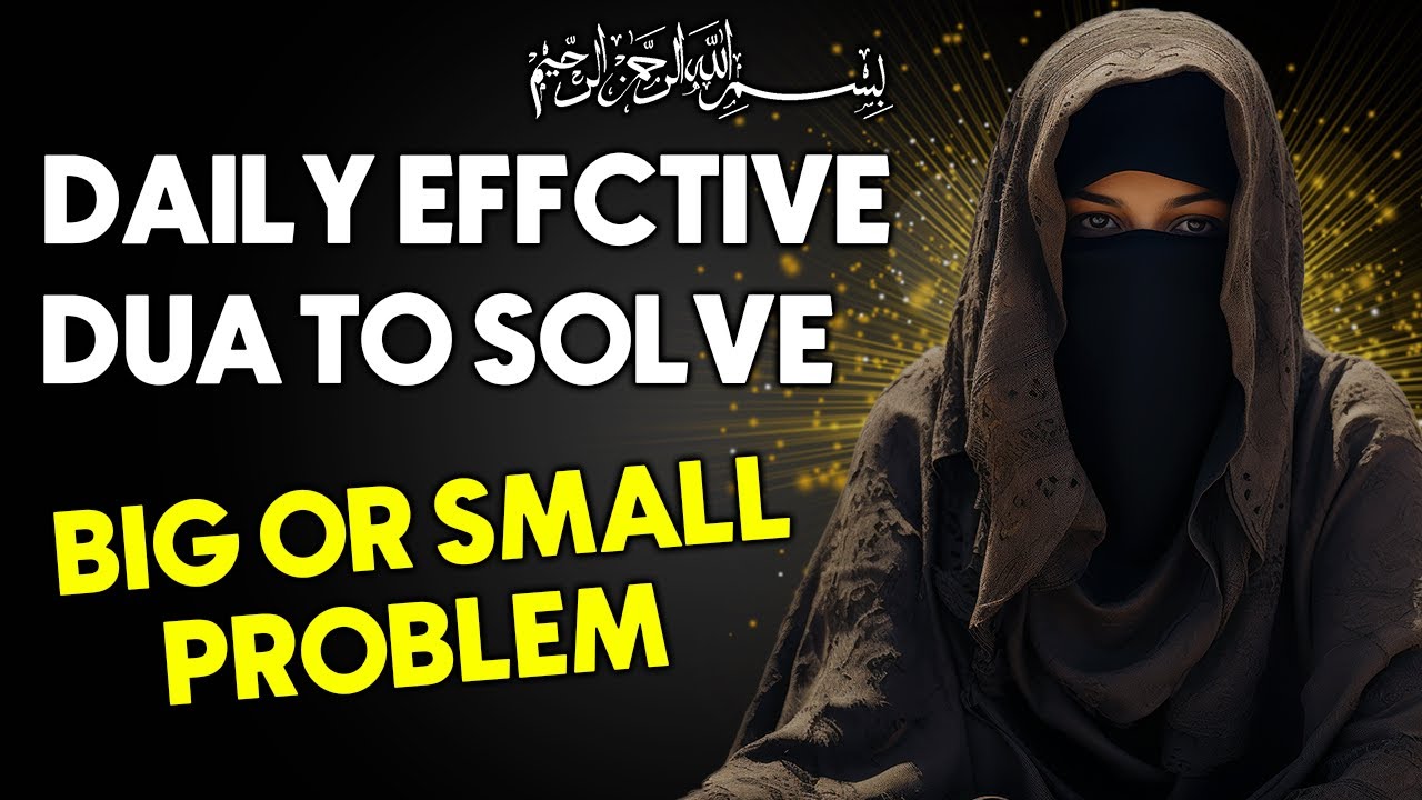 Dua That Verry Effective To Solve Small Or Big Problem Instantly ...