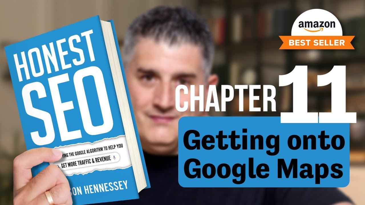 Google Maps SEO Tactics Revealed | Honest SEO Chapter 11 - YouTube