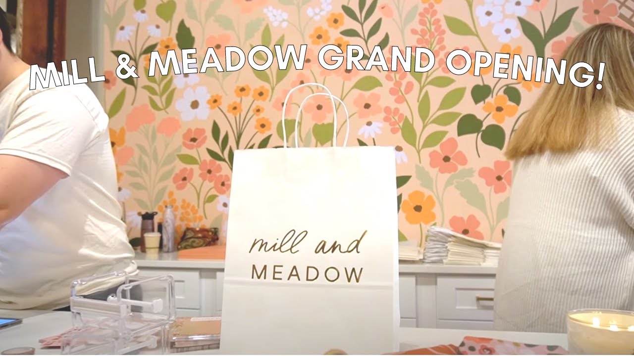 Mill & Meadow's Grand Opening - YouTube