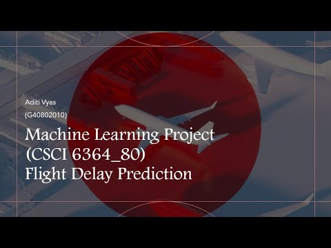 Machine Learning Final Project - Flight Delay Prediction - YouTube