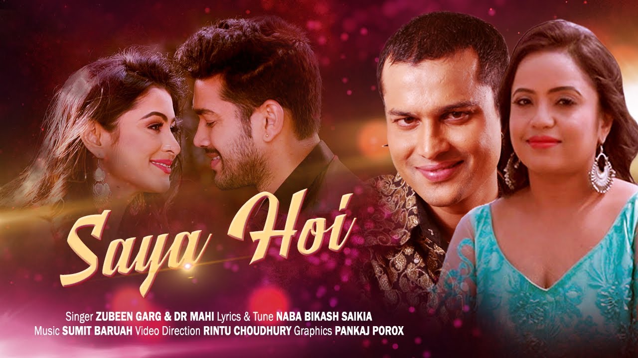 SAYA HOI || Official Video Song || DR. MAHI || ZUBEEN GARG - YouTube
