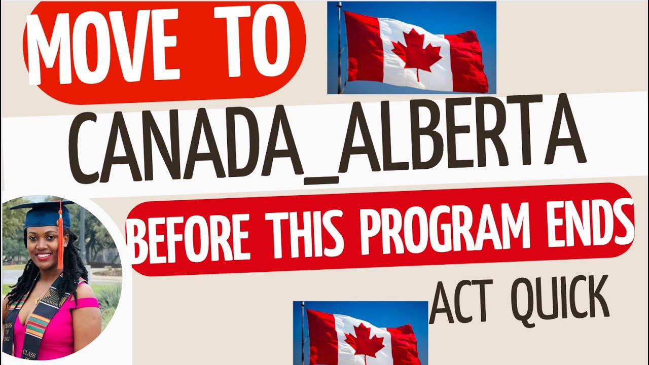 CANADA IS CALLING | Move to ALBERTA before this program ends.CANADA ...