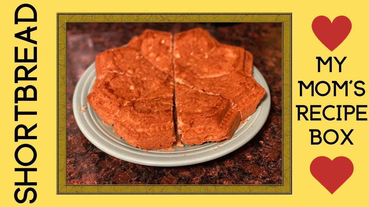 How to Make Shortbread! #mymomsrecipebox - YouTube