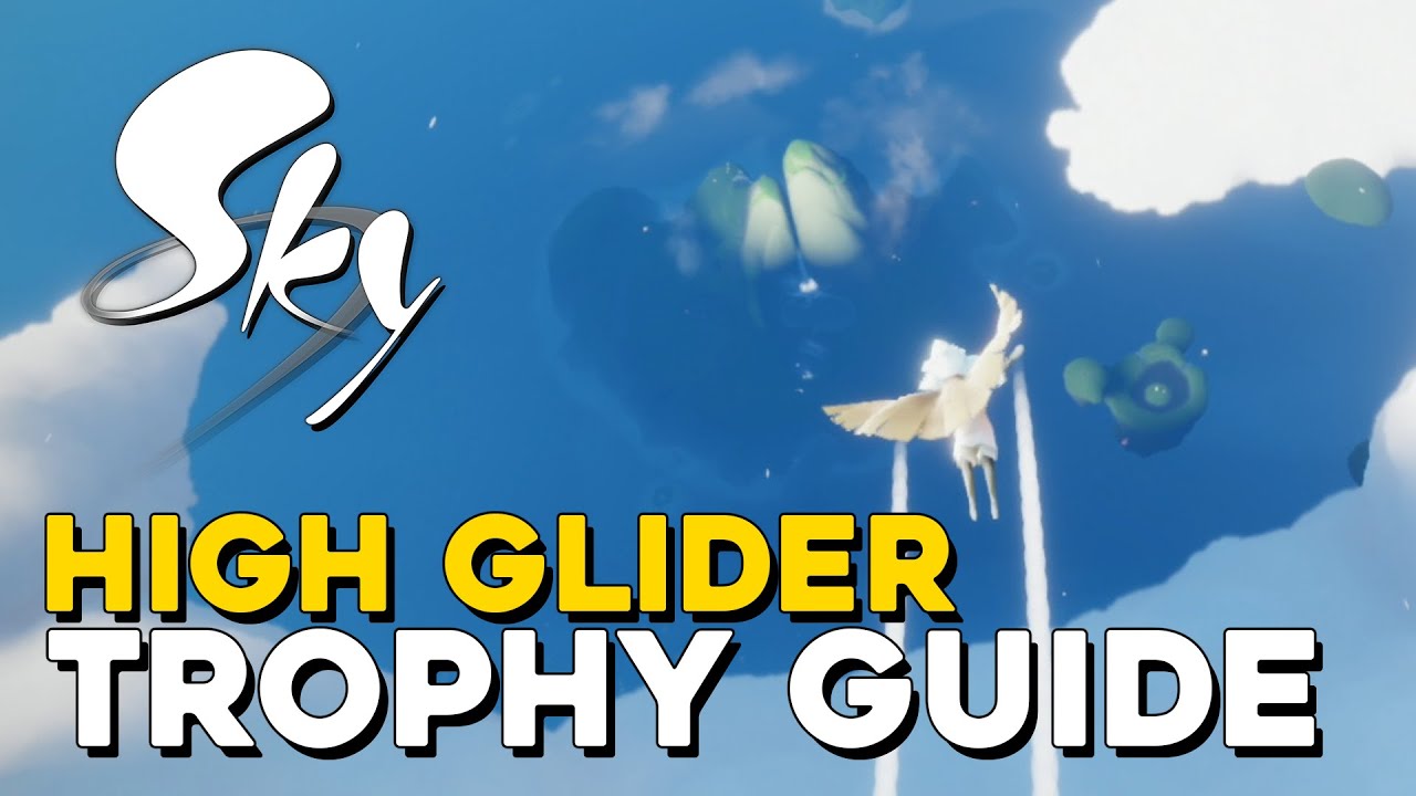 Sky Children Of The Light High Glider Trophy Guide - YouTube
