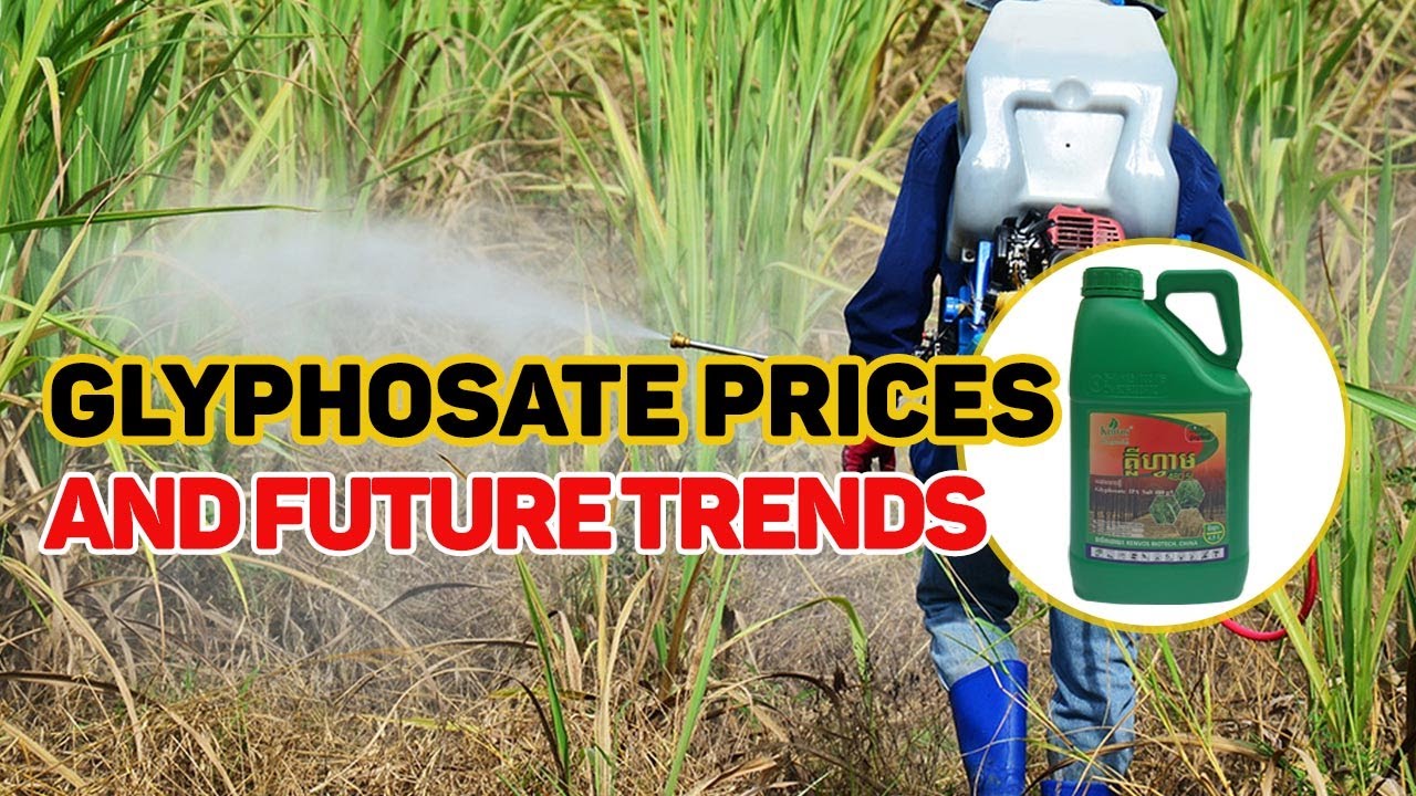Glyphosate Prices and Future Trends | The most traditional weed killer ...