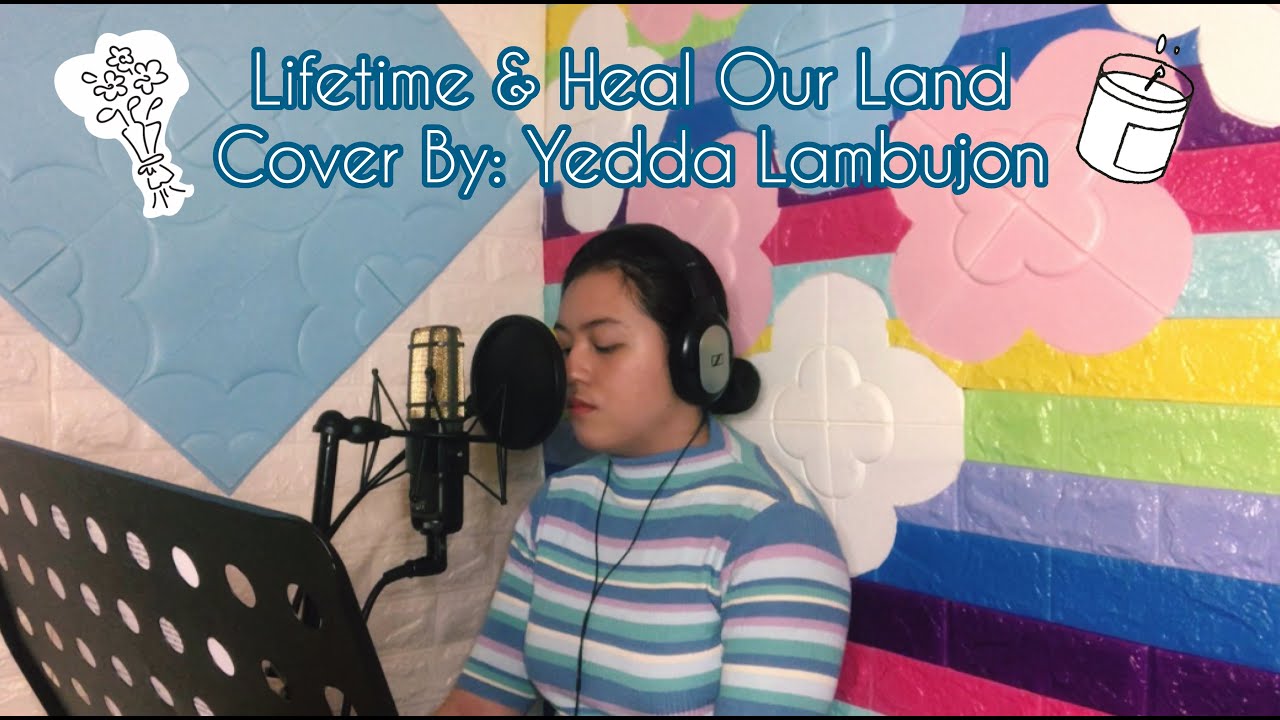 Lifetime (Ben&Ben) & Heal Our Land (Jamie Rivera) Cover By: Yedda ...