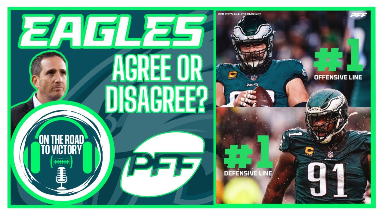 Eagles Offensive & Defensive Lines Ranked #1 in NFL by PFF | In-Depth ...