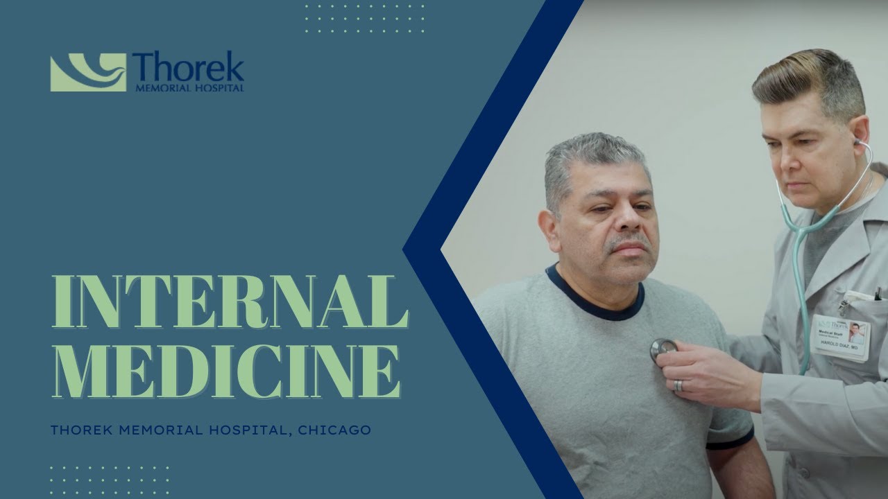Internal Medicine at Thorek Memorial Hospital in Chicago - YouTube