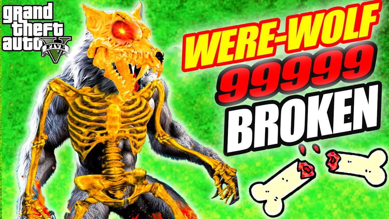 GTA 5: Breaking EVERY BONE As WEREWOLF In GTA V ! ( GTA 5 mods ) - YouTube