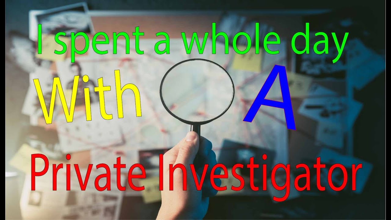 I spent a day with a private investigator - YouTube