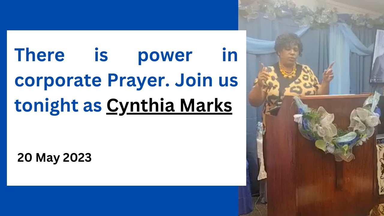 There is power in corporate Prayer. Join us tonight as Cynthia Marks ...