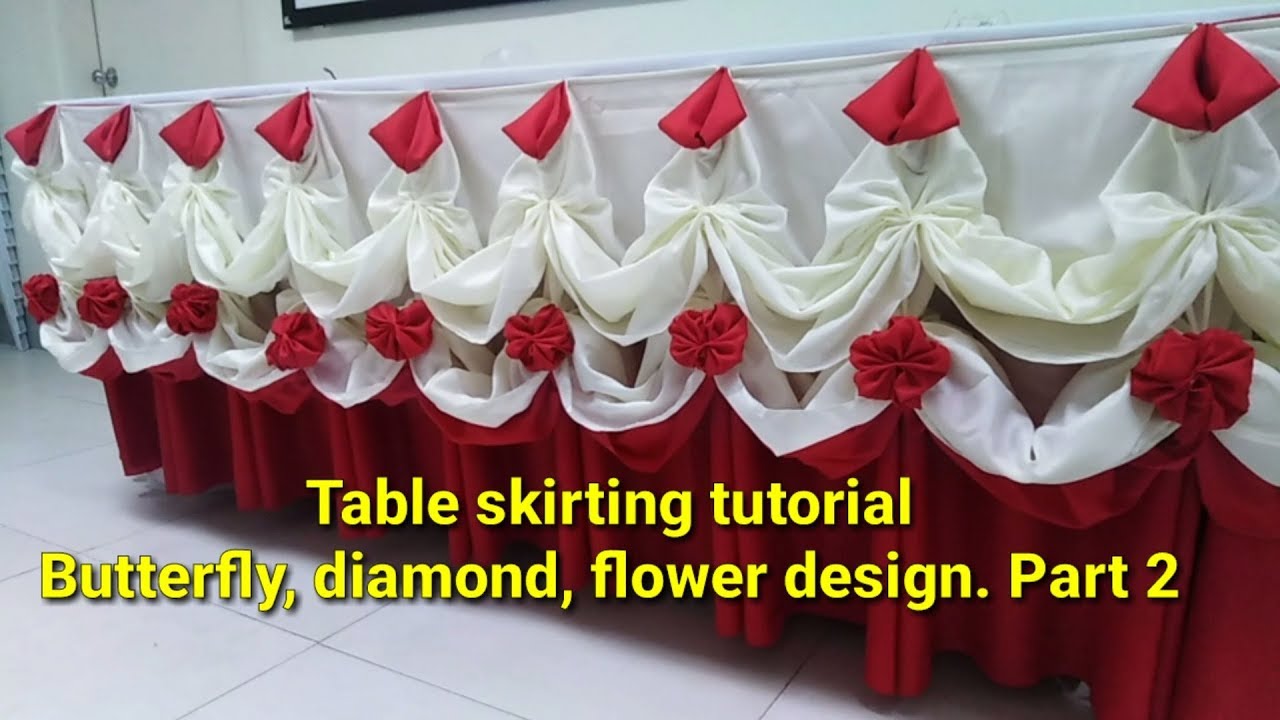 Table skirting tutorial. Butterfly, diamond, flower, single pleats ...