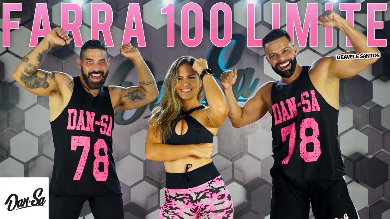 Farra 100 Limite - Deavele Santos - Dan-Sa / Daniel Saboya (Coreografia) - YouTube