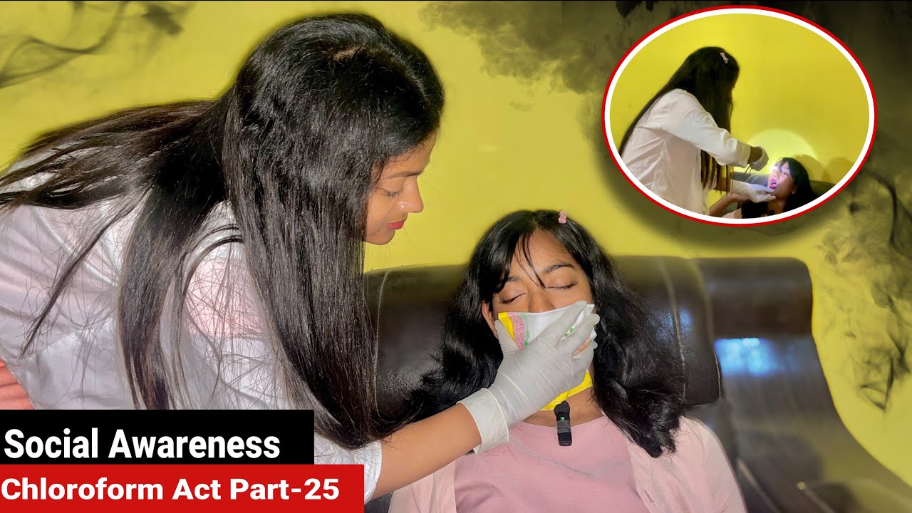 Social Awareness Chloroform Act Part-25🥺|| Dentist & Patient Chloro Act ...