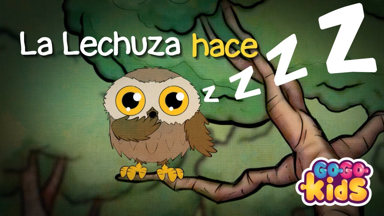 LA LECHUZA HACE SH - Canciones para niños - Gogo Kids - YouTube