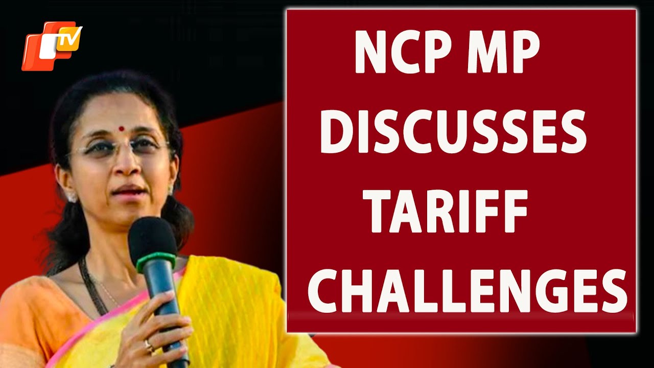 NCP’s Supriya Sule Welcomes Commerce Ministry Intervention On Tariff ...