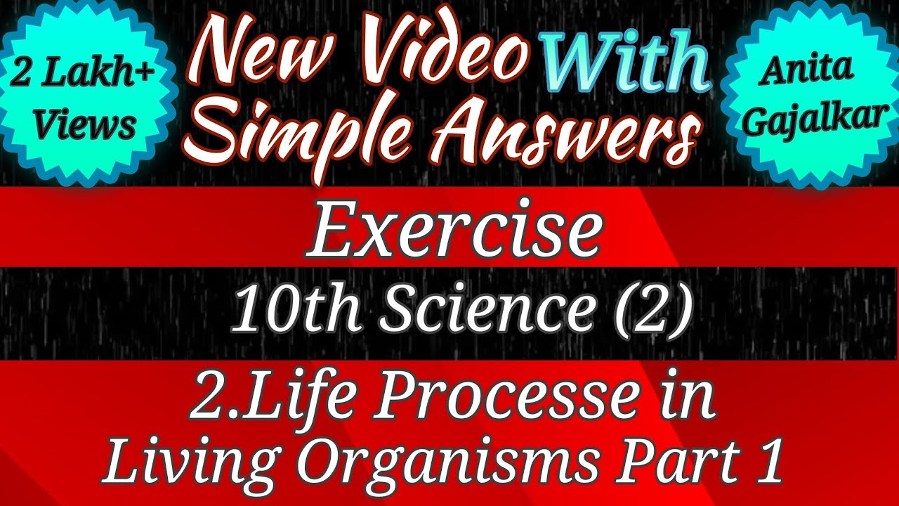 Life processes in living organisms part 1 exercise । science part 2 ...