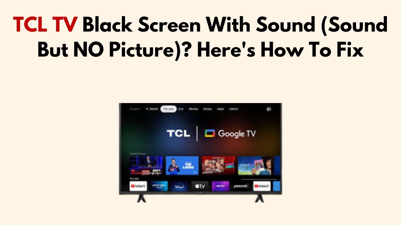 TCL TV Black Screen With Sound (Sound But NO Picture)? Here's How To ...