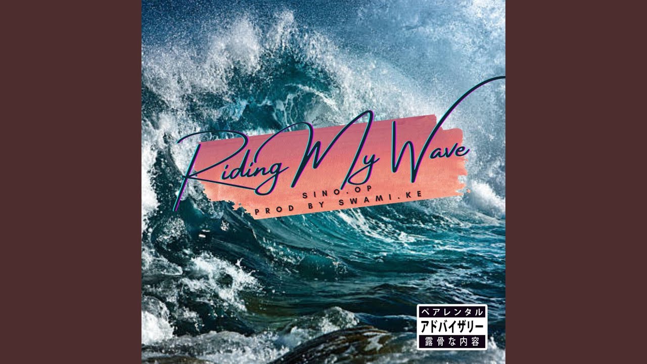 Riding My Wave - YouTube