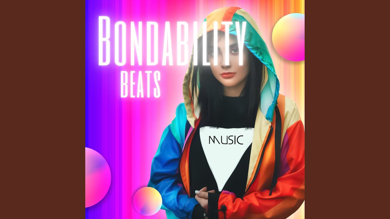 Bondability Beat - YouTube