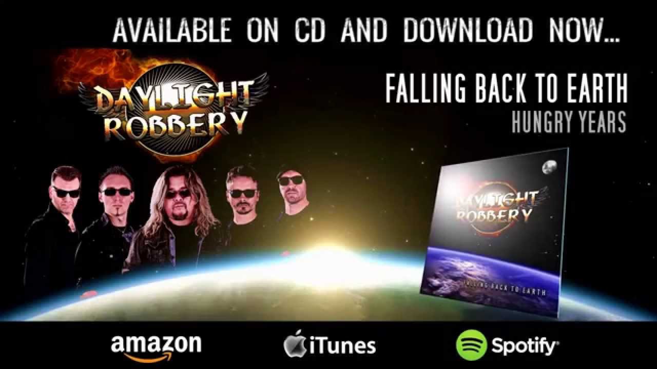 DAYLIGHT ROBBERY - FALLING BACK TO EARTH - ALBUM PROMO VIDEO - YouTube