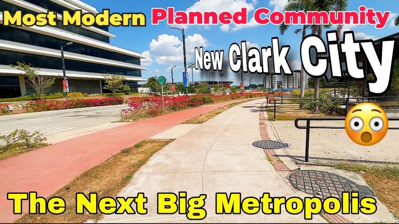 The Next Big Metropolis ! Magnificent Views ! New Clark City in Tarlac ...