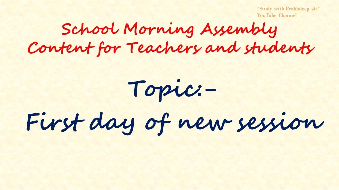 Morning Assembly Anchoring Script - First Day of New Session - YouTube